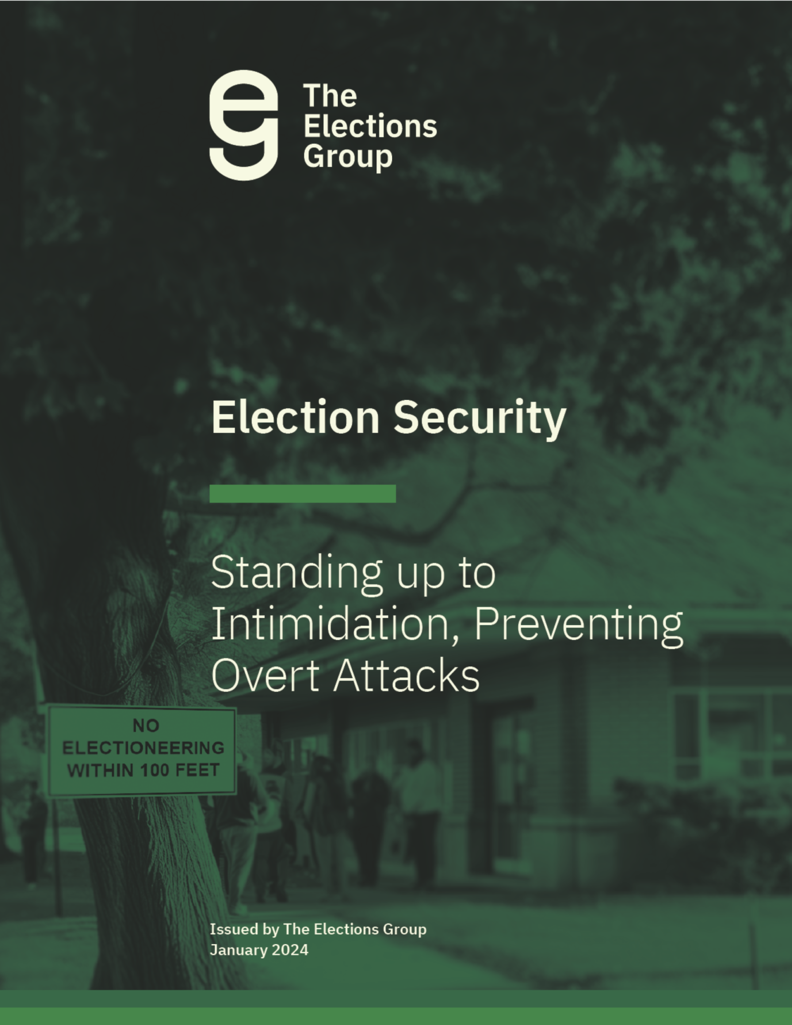 Election Security: Standing up to Intimidation, Preventing Overt ...