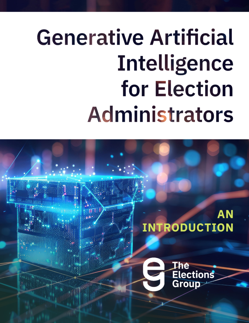Generative Artificial Intelligence for Election Administrators: An ...