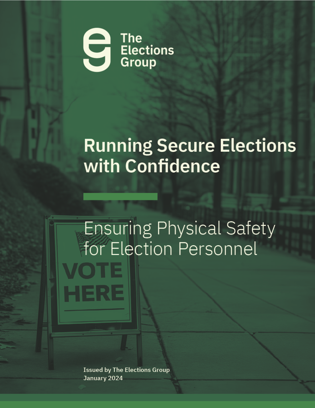 Running Secure Elections with Confidence: Ensuring Physical Safety for ...